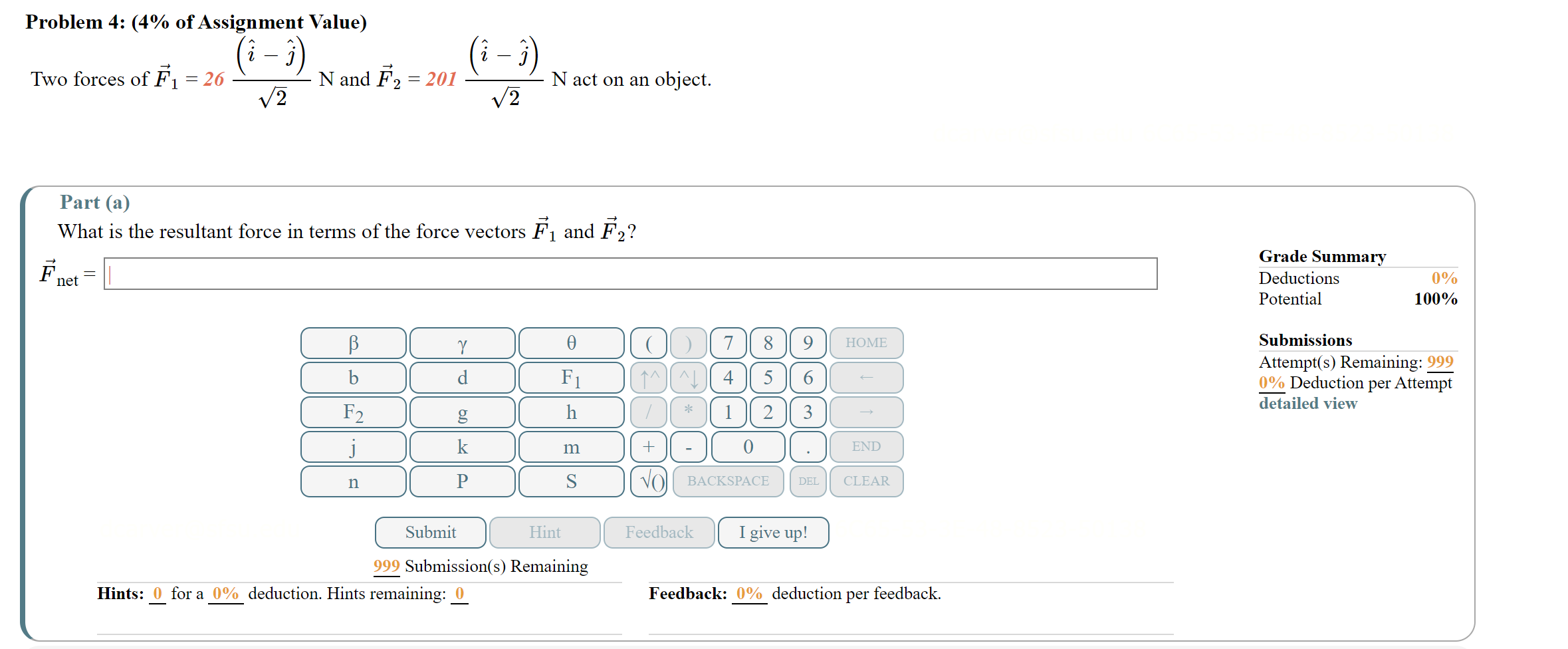 Solved Problem 4: (4% of ﻿Assignment Value)Two forces of | Chegg.com