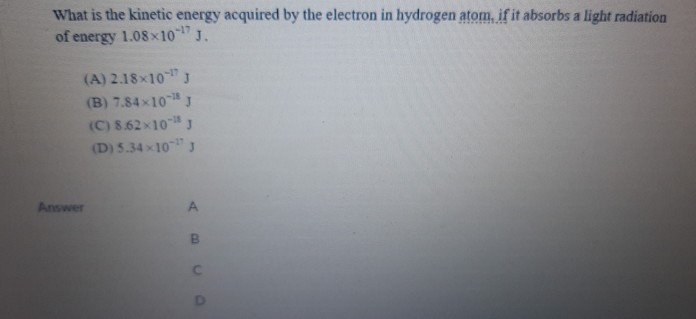 Solved What Is The Kinetic Energy Acquired By The Electron