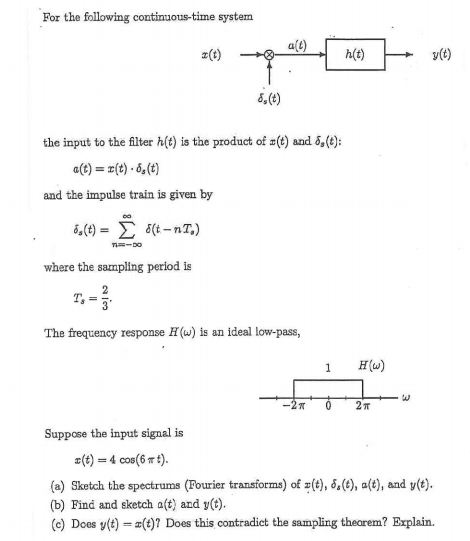 Solved For The Following Continuous Time System Ze