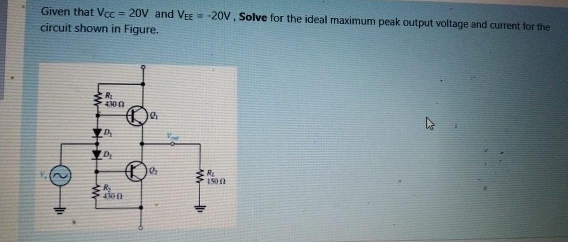 Solved Given that Vcc = 20V and VEE = -20V, Solve for the | Chegg.com