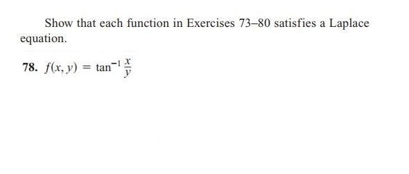 Solved Show that each function in Exercises 73–80 satisfies | Chegg.com