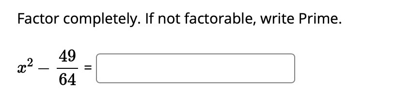Solved Factor completely. If not factorable, write | Chegg.com