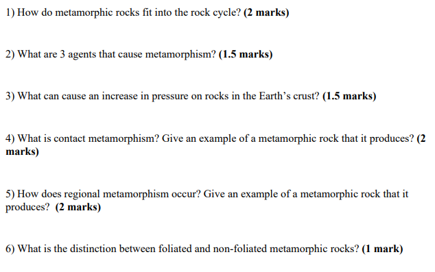 Solved 1) How do metamorphic rocks fit into the rock cycle? | Chegg.com