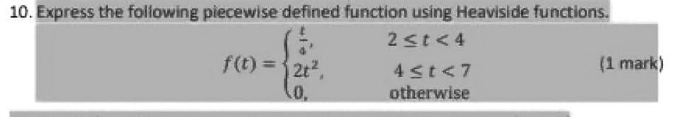 Solved 10. Express the following piecewise defined function | Chegg.com