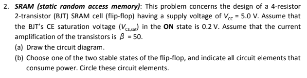 Solved 2. SRAM (static random access memory): This problem | Chegg.com