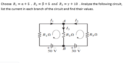 Solved Choose R. = a +5, R2 = 3 + 5 and R3 = y + 10 Analyze | Chegg.com