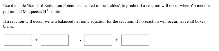 Solved Use the table 'Standard Reduction Potentials' located | Chegg.com