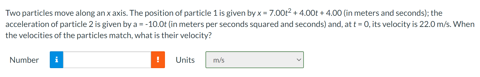 Solved Two particles move along an x axis. The position of | Chegg.com