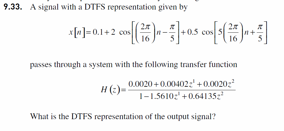 Solved 9.33. A signal with a DTFS representation given by TT | Chegg.com