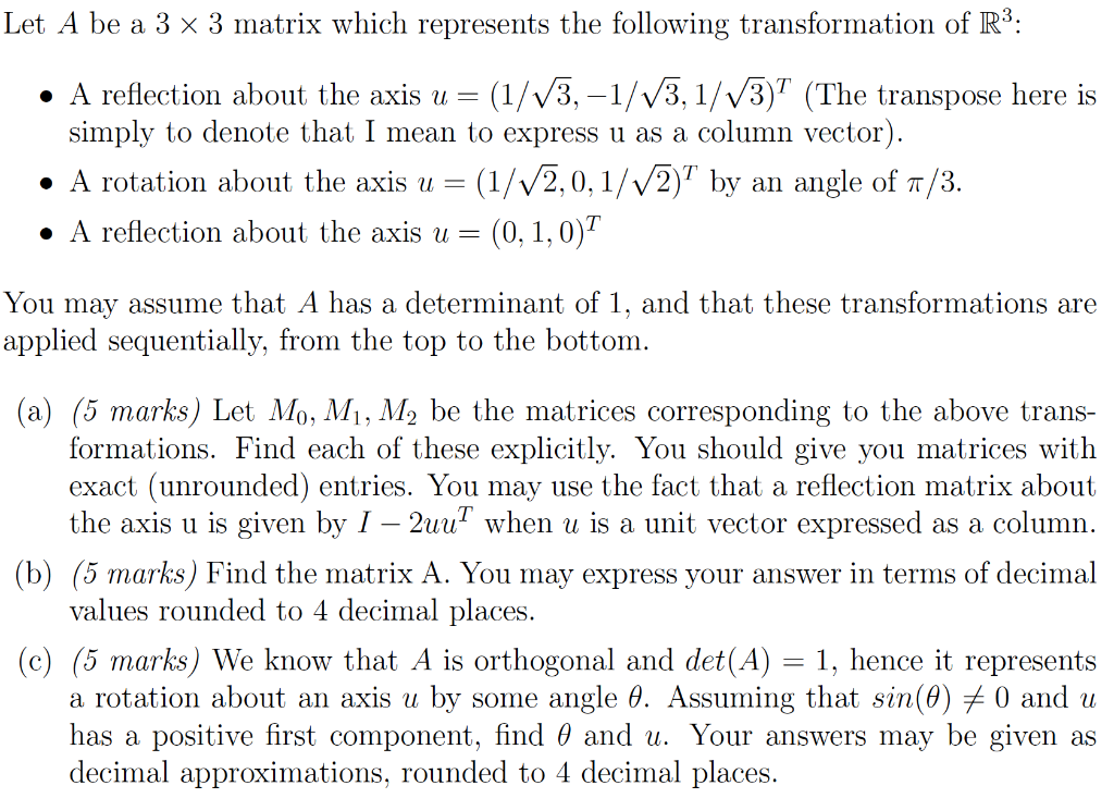 Solved Let A be a 3 x 3 matrix which represents the | Chegg.com