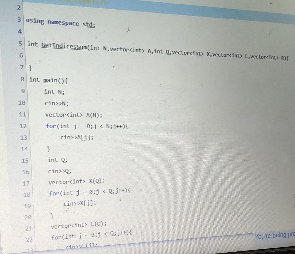 9 int N; 10 cin>>N; 11 12 vector int> A(N); for(int j | Chegg.com
