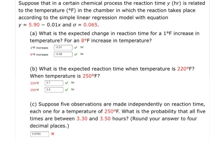 Solved Suppose That In A Certain Chemical Process The