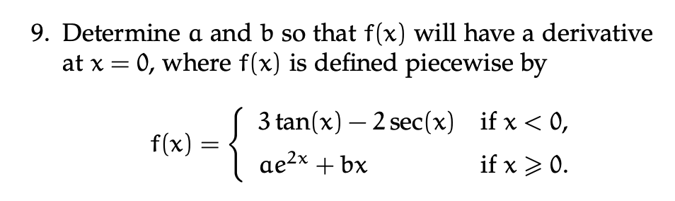 Solved 9. Determine a and b so that f(x) will have a | Chegg.com