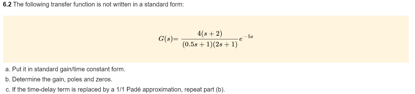 Solved 6.2 The following transfer function is not written in | Chegg.com