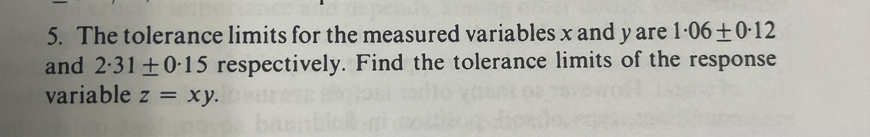 Solved 5. The tolerance limits for the measured variables x | Chegg.com