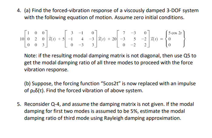 Solved 4. (a) Find the forced-vibration response of a | Chegg.com