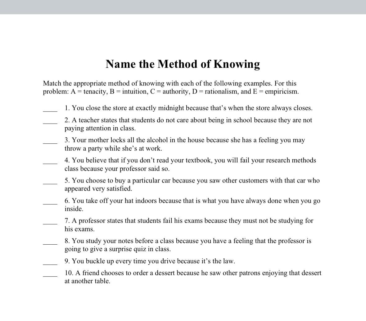 Solved Match the appropriate method of knowing with each of | Chegg.com