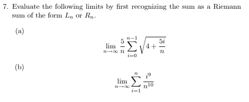 Solved 7. Evaluate the following limits by first recognizing | Chegg.com