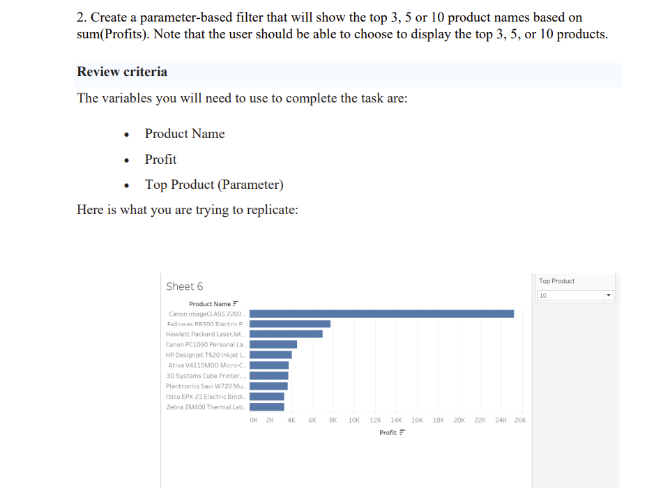 Solved 2. Create a parameter-based filter that will show the | Chegg.com