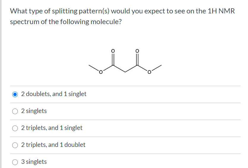 Solved What type of splitting pattern(s) would you expect to | Chegg.com