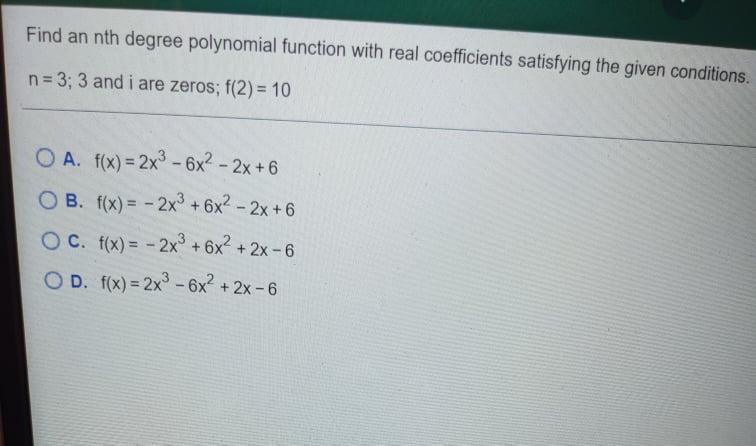 Solved Find an nth degree polynomial function with real | Chegg.com
