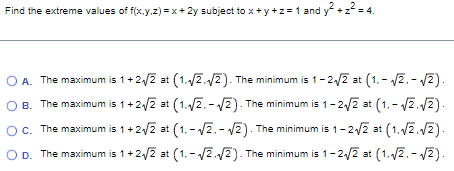 Solved Find the extreme values of f(x,y,z)=x+2y subject to | Chegg.com