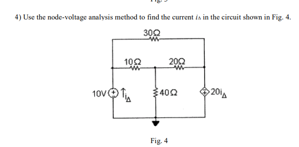 Solved 4) Use the node-voltage analysis method to find the | Chegg.com