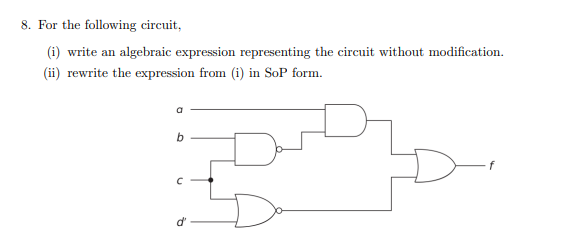 Solved 4. Show a block diagram of a system using AND, OR, | Chegg.com