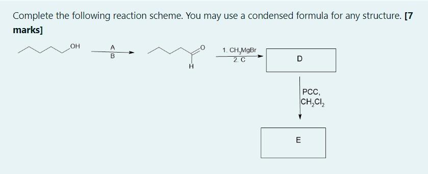 Solved Complete the following reaction scheme. Use | Chegg.com