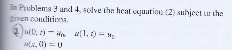 Solved in Problems 1 and 2, solve the heat equation kuxx = | Chegg.com