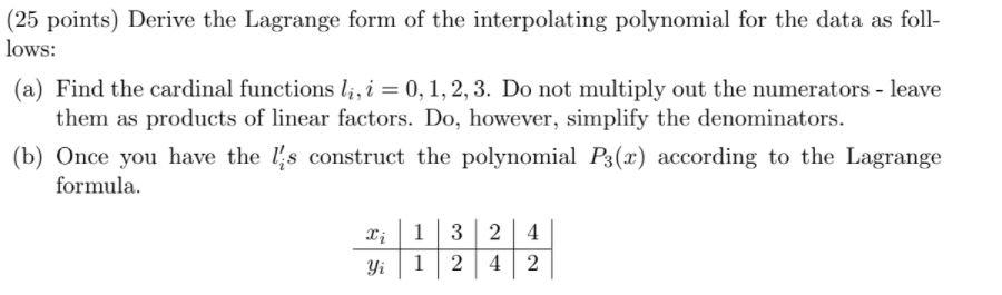 Solved (25 points) Derive the Lagrange form of the | Chegg.com