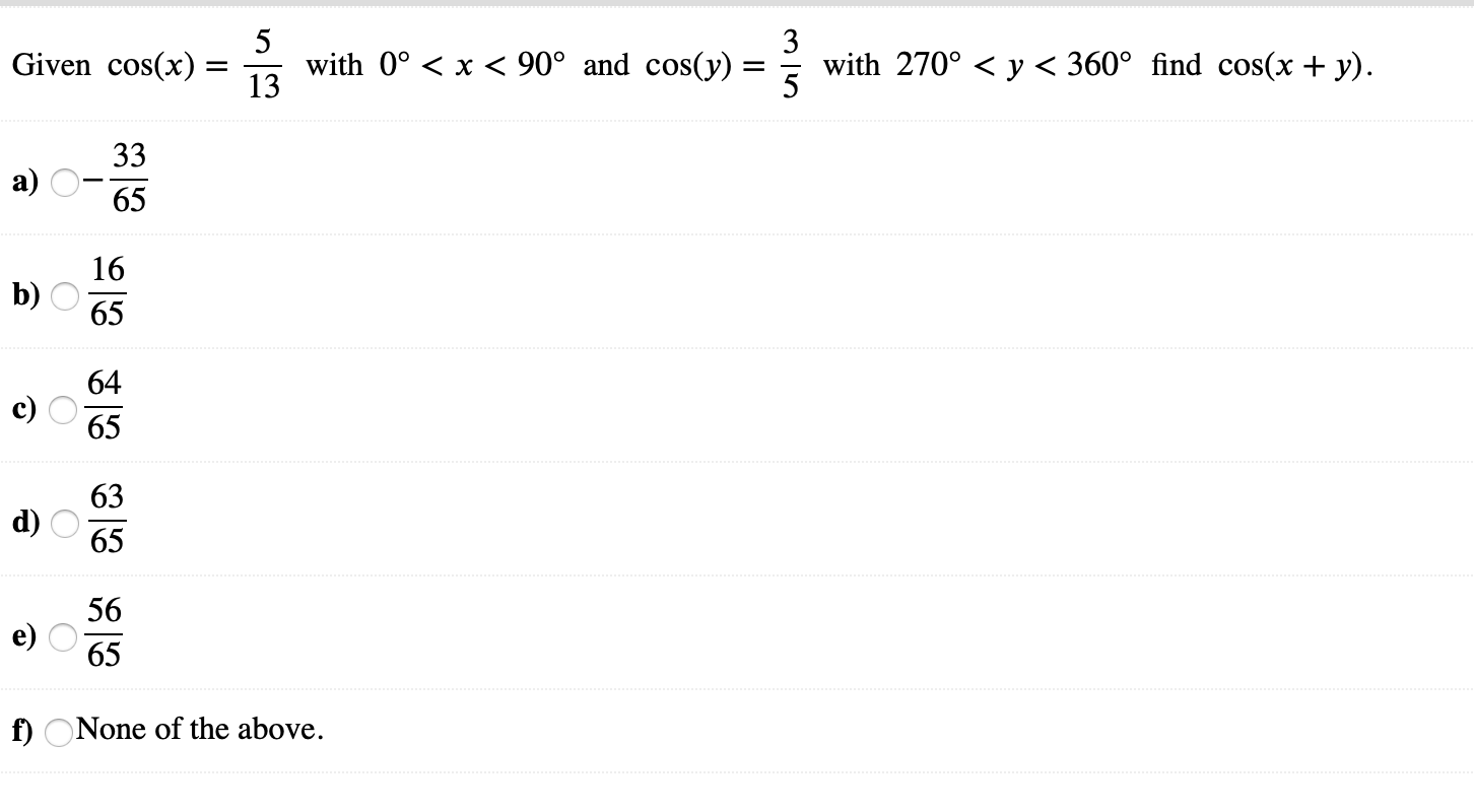 Solved Given cos(x) = 5 13 with 0°