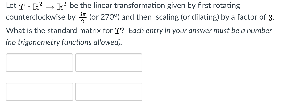 Solved 371 Let T:R2 + R2 be the linear transformation given | Chegg.com