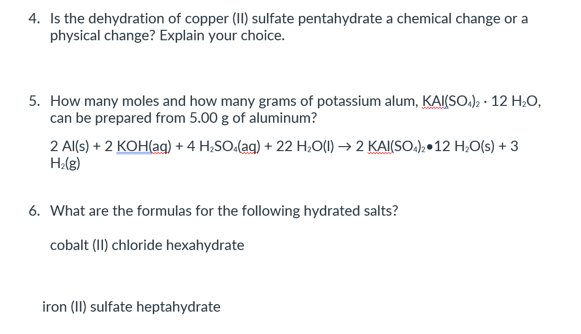 Solved 4. Is the dehydration of copper (II) sulfate | Chegg.com