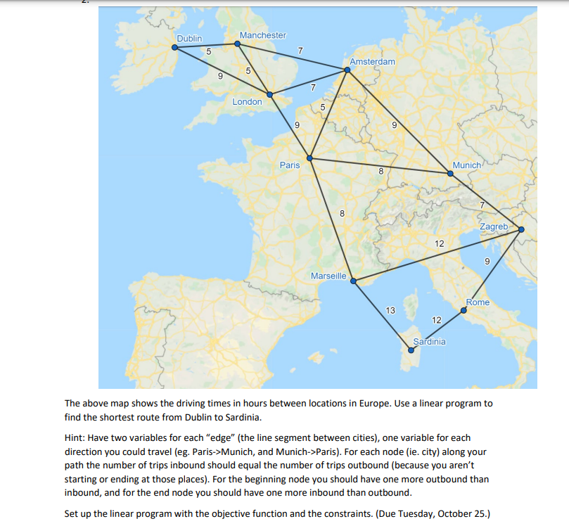 Solved The above map shows the driving times in hours | Chegg.com