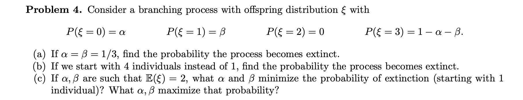 Solved Problem 4. Consider a branching process with | Chegg.com