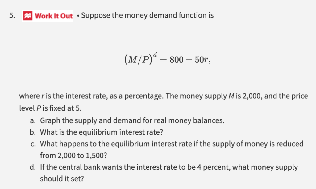 Solved 5. Work It Out . Suppose the money demand function is | Chegg.com