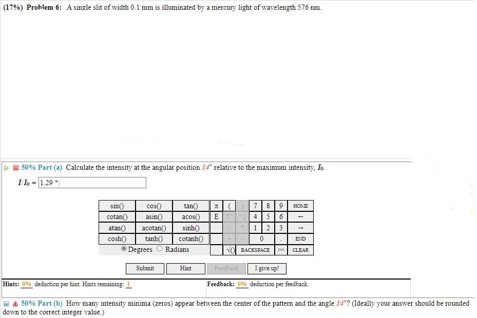 Solved (17%) Problem 6: A single slit of width 0.1 mm is | Chegg.com