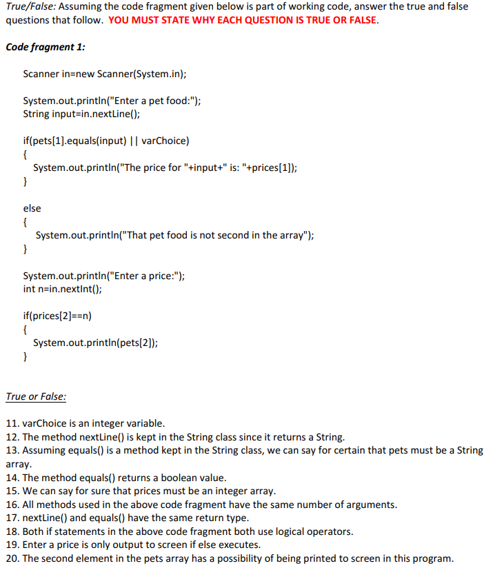 Solved True/False: Assuming the code fragment given below is | Chegg.com