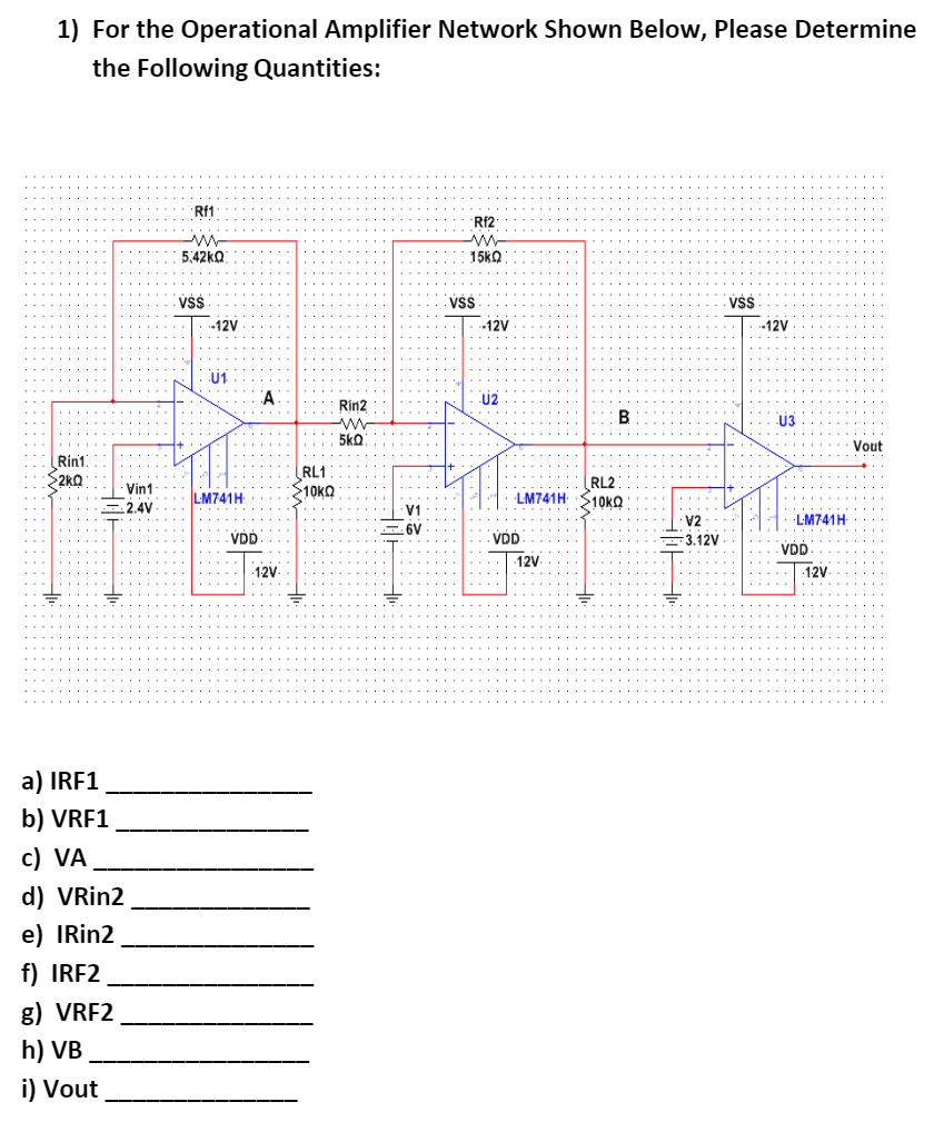 Solved 1) For the Operational Amplifier Network Shown Below, | Chegg.com