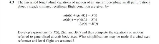 4.3 The linearised longitudinal equations of motion | Chegg.com
