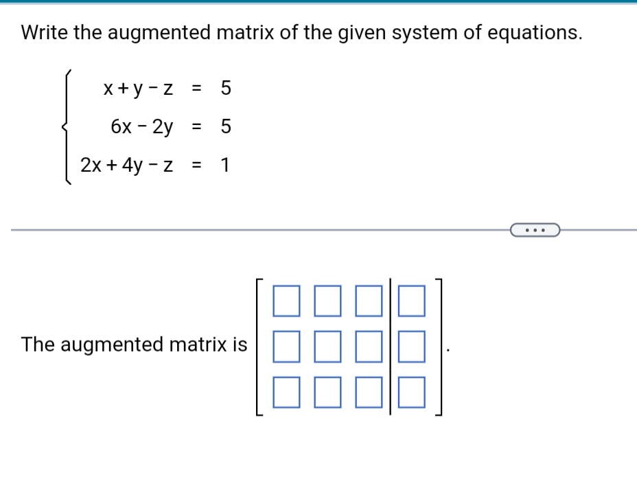 Solved Write the augmented matrix of the given system of | Chegg.com