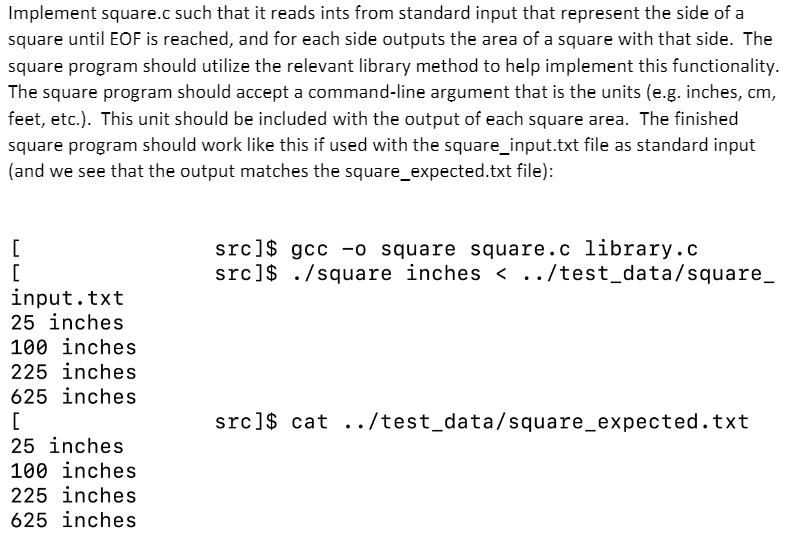 Solved Implement square.c such that it reads ints from | Chegg.com Solved Implement square.c such that it reads ints from | Chegg.com