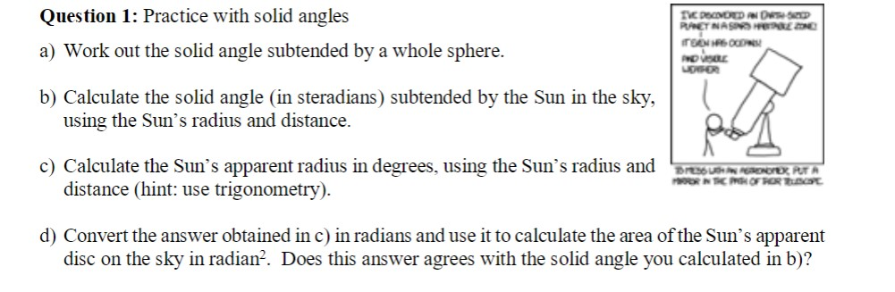 Solved Question 1: Practice with solid angles a) Work out | Chegg.com