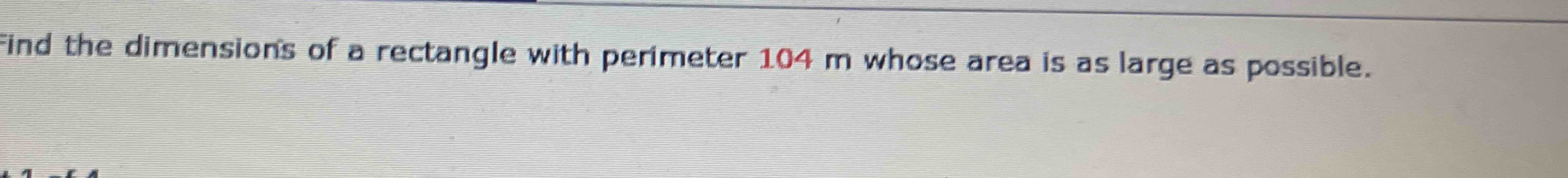 Solved find the dimensionis of a rectangle with perimeter | Chegg.com