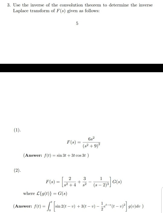 Solved 3. Use the inverse of the convolution theorem to | Chegg.com