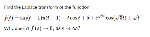 Solved Find the Laplace transform of the function f(t) = | Chegg.com