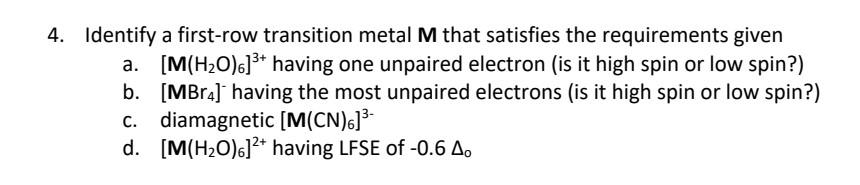 Solved 4. Identify a first-row transition metal M that | Chegg.com