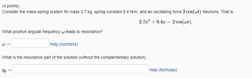 Solved (4 points) Consider the mass-spring system for mass | Chegg.com