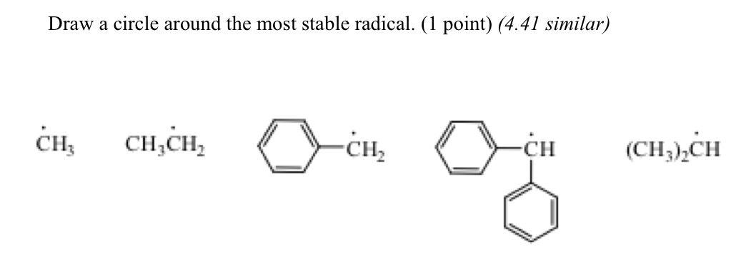 Solved Draw a circle around the most stable radical. (1 | Chegg.com